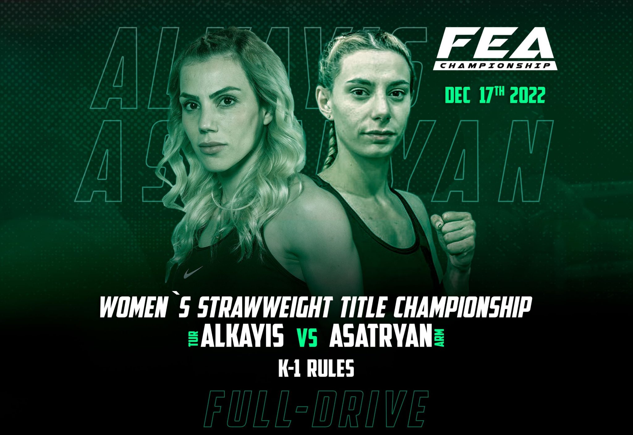 December the 17th, FEA CHAMPIONSHIP FULL-DRIVE, K-1 rules TITLE fight ...