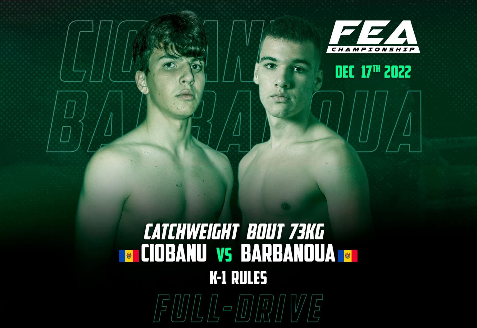 Adrian Ciobanu vs Pavel Barbanoua — FEA CHAMPIONSHIP FULL-DRIVE! K-1 ...
